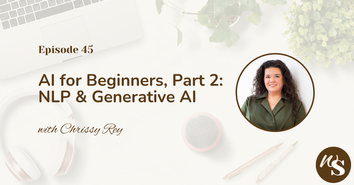 Podcast Episode 45 - AI for Beginners, Part 2: NLP & Generative AI ...